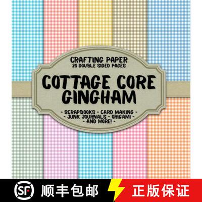 【3-4周达】Cottage Core Gingham Scrapbook Crafting Paper: 20 Double Sided Pages of Gingham Designs Sc... [9781911922100]