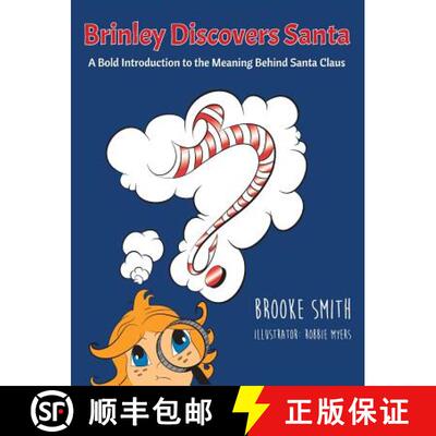 【3-4周达】精装 Brinley Discovers Santa: A bold introduction to the meaning behind Santa Claus [9780578436456]