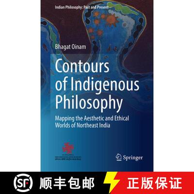 【3-4周达】精装 Contours of Indigenous Philosophy: Mapping the Aesthetic and Ethical Worlds of Northe... [9789819593217]