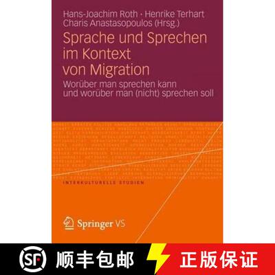 【3-4周达】Sprache und Sprechen im Kontext von Migration : Worüber man sprechen kann und worüber ma... [9783658003791]