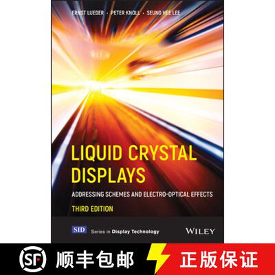 【3-4周达】Liquid Crystal Displays: Addressing Schemes and Electro-Optical Effects, 3rd Edition: Addr... [9781119667919]