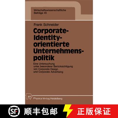 【3-4周达】Corporate-Identity-orientierte Unternehmenspolitik: Eine Untersuchung unter besonderer Ber... [9783790805338]