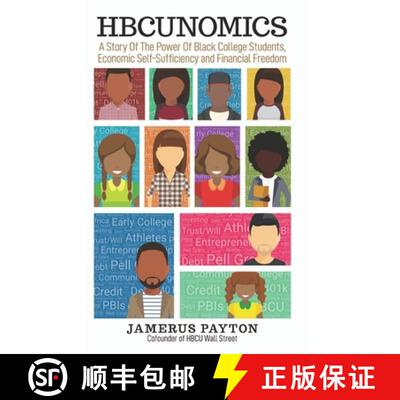 【3-4周达】HBCUNomics: A Story of the Power of Black College Students, Economic Self-Sufficiency and ... [9781734281002]
