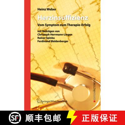 【3-4周达】Herzinsuffizienz : vom Symptom zum Therapie-Erfolg: vom Symptom zum Therapie-Erfolg [9783211720202]