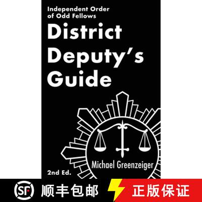 【3-4周达】District Deputy's Guide: Independent Order of Odd Fellows [9781962533010]