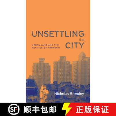 【3-4周达】精装 Unsettling the City: Urban Land and the Politics of Property [9780415933155]