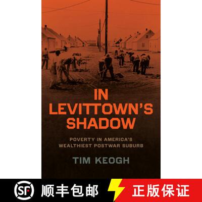 【3-4周达】In Levittown's Shadow: Poverty in America's Wealthiest Postwar Suburb [9780226827759]