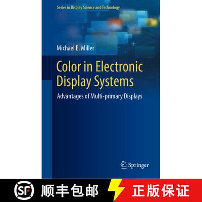 【3-4周达】精装 Color in Electronic Display Systems: Advantages of Multi-primary Displays [9783030028336]