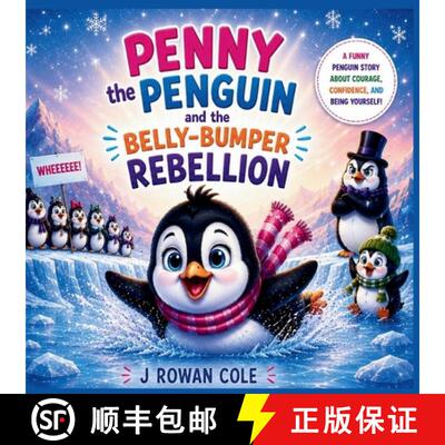 【3-4周达】Penny the Penguin and the Belly-Bumper Rebellion [9781997878087]
