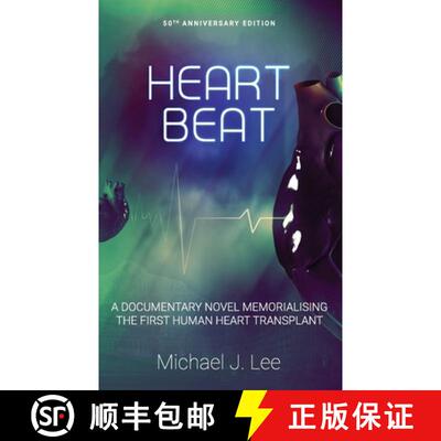 【3-4周达】Heartbeat: A Documentary Novel Memorialising the First Human Heart Transplant [9781990957741]
