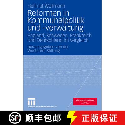 【3-4周达】Reformen in Kommunalpolitik und -verwaltung : England, Schweden, Frankreich und Deutschlan... [9783531157481]