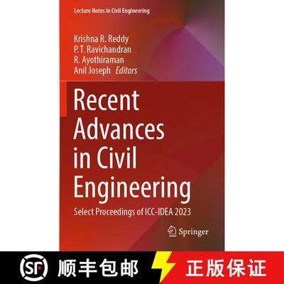 【3-4周达】Recent Advances in Civil Engineering: Select Proceedings of ICC-IDEA 2023 [9789819962310]