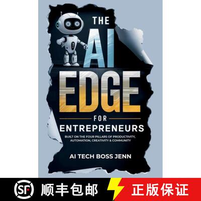 【3-4周达】The AI Edge for Entrepreneurs: Built on the Four Pillars of Productivity,  Automation, Cre... [9798991404020]