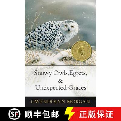 【3-4周达】Snowy Owls, Egrets & Unexpected Graces [9781965320136]