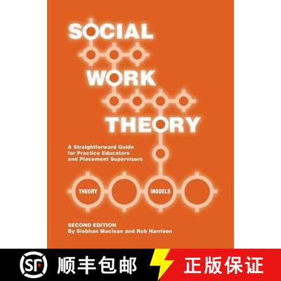 【3-4周达】Social Work Theory : A Straightforward Guide for Practice Educators and Placement Supervisors [9781903575925]