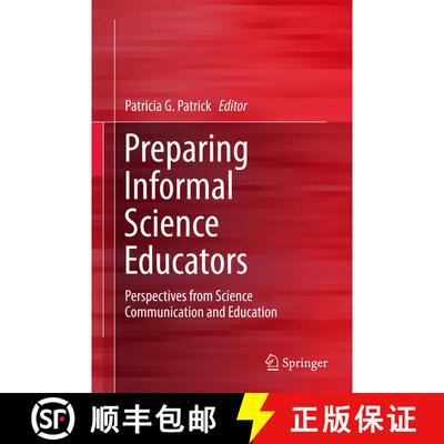 【3-4周达】精装 Preparing Informal Science Educators : Perspectives from Science Communication and Ed... [9783319503967]
