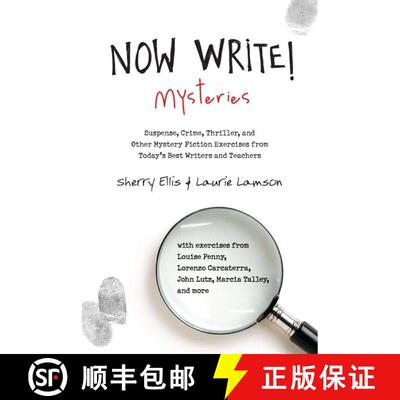 【3-4周达】Now Write! Mysteries: Suspense, Crime, Thriller, and Other Mystery Fiction Exercises from ... [9781585429035]