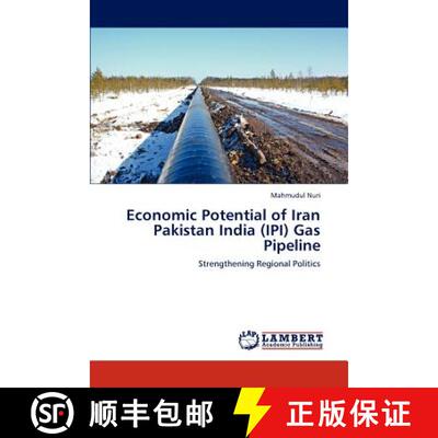 预订 Economic Potential of Iran Pakistan India (IPI) Gas Pipeline [9783848407606]