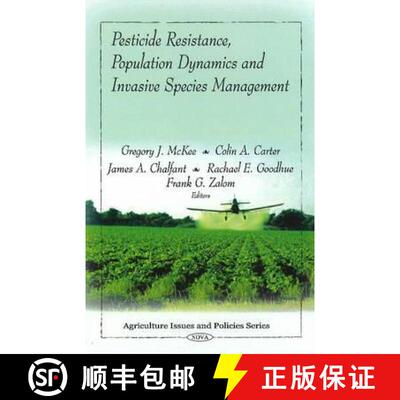 【3-4周达】精装 Pesticide Resistance, Population Dynamics and Invasive Species Management [9781607417583]