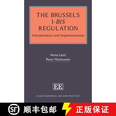 【3-4周达】精装 The Brussels I–bis Regulation – Interpretation and  Implementation [9781800370142]