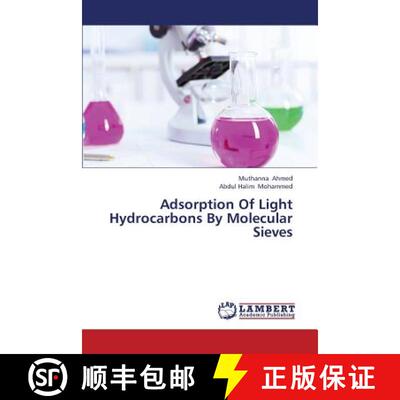 预订 Adsorption Of Light Hydrocarbons By Molecular Sieves [9783659361609]
