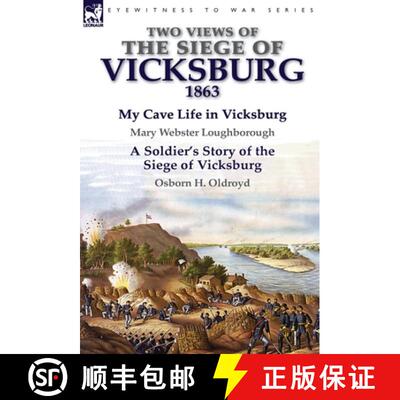 【3-4周达】精装 Two Views of the Siege of Vicksburg, 1863 [9781782821205]