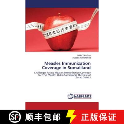 预订 Measles Immunization Coverage in Somaliland [9783659780912]