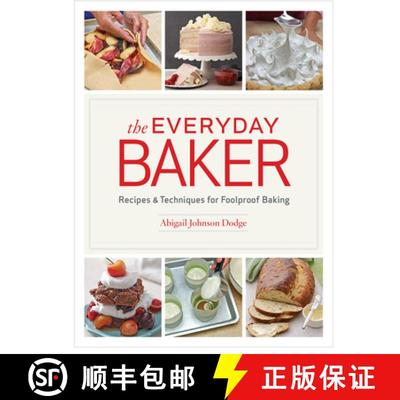 【3-4周达】Everyday Baker: Recipes and Techniques for Foolproof Baking: Recipes & Techniques for Fool... [9781621138105]