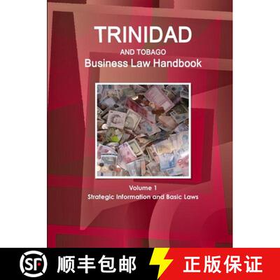 【3-4周达】Trinidad and Tobago Business Law Handbook Volume 1 Strategic Information and Basic Laws [9781514502112]