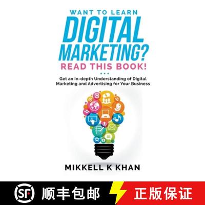 【3-4周达】Want To Learn Digital Marketing? Read this Book! Get an Indepth Understanding of Digital M... [9798201409579]
