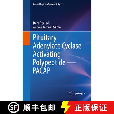 【3-4周达】Pituitary Adenylate Cyclase Activating Polypeptide -- Pacap [9783319351339]