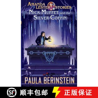 【3-4周达】Nick Muffet and the Silver Coffin [9781942361329]