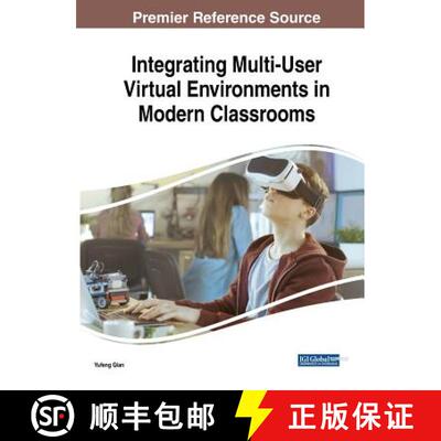 【3-4周达】精装 Integrating Multi-User Virtual Environments in Modern Classrooms [9781522537199]
