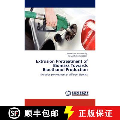 预订 Extrusion Pretreatment of Biomass Towards Bioethanol Production [9783847342625]