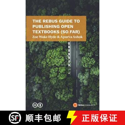 【3-4周达】The Rebus Guide to Publishing Open Textbooks (So Far) [9781989014103]
