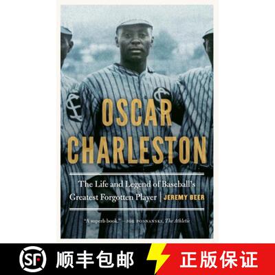 【3-4周达】Oscar Charleston: The Life and Legend of Baseball's Greatest Forgotten Player [9781496224965]