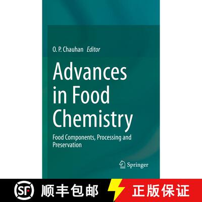 【3-4周达】Advances in Food Chemistry : Food Components, Processing and Preservation [9789811947988]
