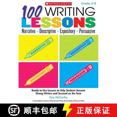 预订 100 Writing Lessons: Narrative, Descriptive, Expository, Persuasive, Grades 4-8: Ready-To-Use Le... [9780545110020]