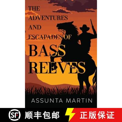 【3-4周达】The Adventures and Escapades of Bass Reeves [9781837940097]