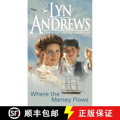 【3-4周达】Where the Mersey Flows: A powerful saga of poverty, friendship and love [9780747251767]