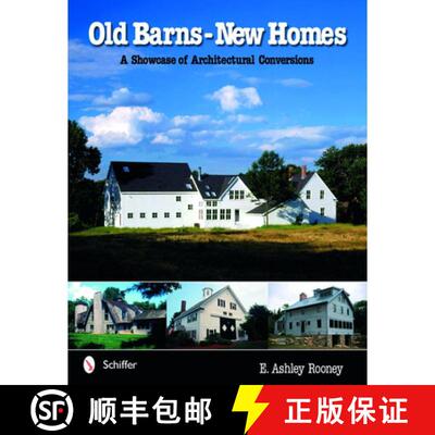 【3-4周达】精装 Old Barns-new Homes: a Showcase of Architectural Conversions: A Showcase of Architect... [9780764321320]