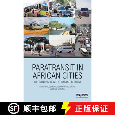 【3-4周达】Paratransit in African Cities : Operations, Regulation and Reform [9780415870337]