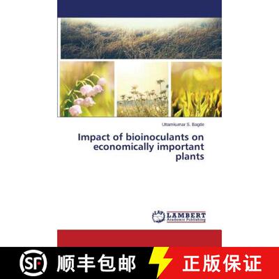 预订 Impact of Bioinoculants on Economically Important Plants [9783659157400]