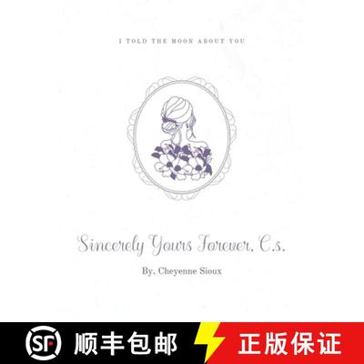 【3-4周达】Sincerely Yours Forever, C.s. [9798218144036]