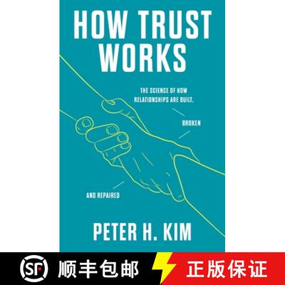 【3-4周达】How Trust Works: The Science of How Relationships Are Built, Broken, and Repaired [9781250838155]