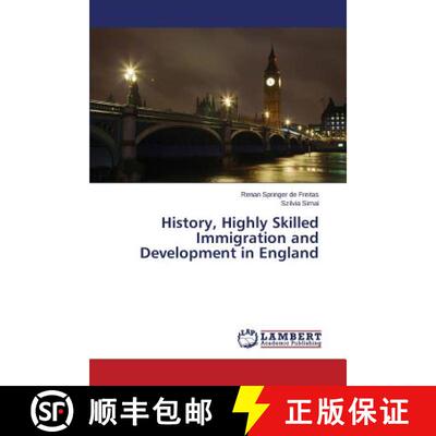 预订 History, Highly Skilled Immigration and Development in England [9783659326493]