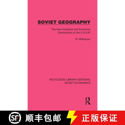 【3-4周达】Soviet Geography: The New Industrial and Economic Distributions of the U.S.S.R. [9781032488998]