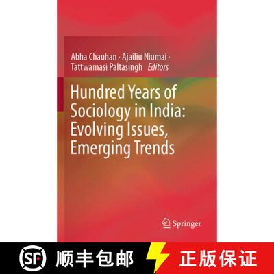 【3-4周达】Hundred Years of Sociology in India: Evolving Issues, Emerging Trends [9789819613199]