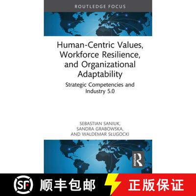 【3-4周达】精装 Human-Centric Values, Workforce Resilience, and Organizational Adaptability: Strategi... [9781041144823]