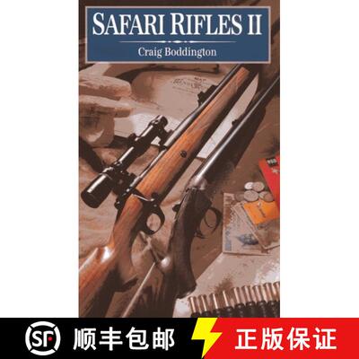 【3-4周达】精装 Safari Rifles II : Doubles, Magazine Rifles, and Cartridges for African Hunting [9781571573292]